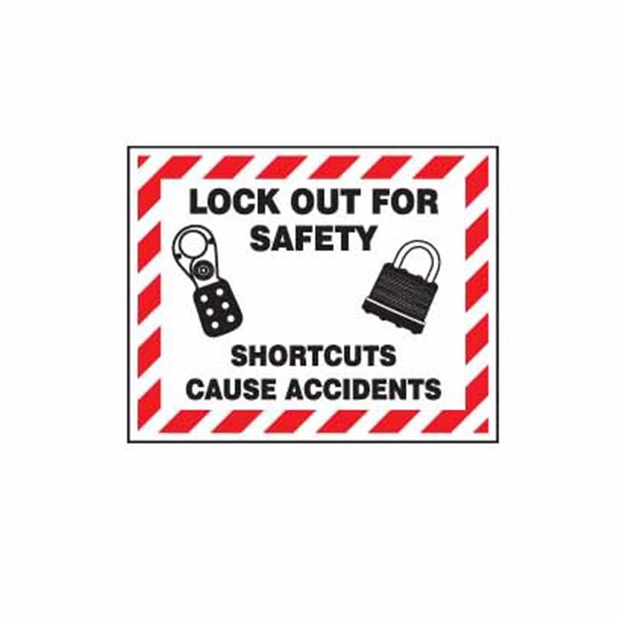 Lockout Tags Lockout Wall Sign Lockout For Safety Shortcuts Cause ...